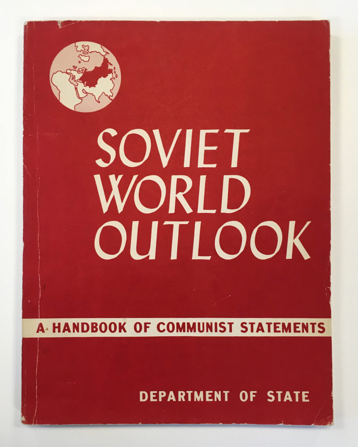 “Soviet World Outlook” Booklet - The National Museum of American Diplomacy